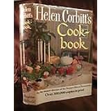 Helen Corbitt's Cookbook: by the Director of Neiman-Marcus Restaurants ...