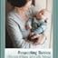 Respecting Babies: A New Look at Magda Gerber's RIE Approach: Ruth Anne ...