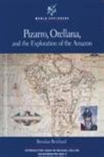 Pizarro, Orellana, and the Exploration of the Amazon (World Explorers ...