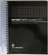 Instant OASIS Answers 2007 (Oasis Implementation Manual): Amazon.com: Books