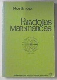 Paradojas matematicas : Eugene P. Northrop: Amazon.es: Libros