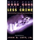 More Guns, Less Crime: Understanding Crime and Gun Control Laws, Third ...