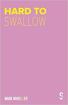Hard to Swallow: New edition with bonus features : Wheeller, Mark ...