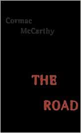The Road: McCarthy, Cormac: 8601234572527: Books - Amazon.ca