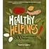 Norene's Healthy Kitchen: Eat Your Way to Good Health with Over 600 ...