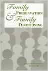 Family Preservation & Family Functioning: Jacquelyn McCroskey, William ...