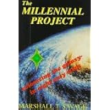 The Millennial Project: Colonizing the Galaxy in Eight Easy Steps: Savage, Marshall T ...