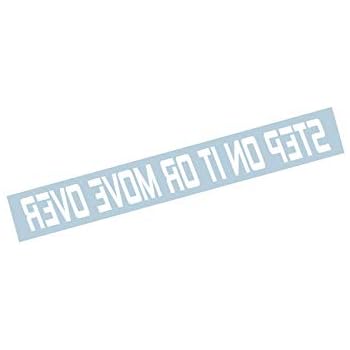 Amazon.com: MOVE OVER - 23" x 3 1/8" funny vinyl die cut WINDSHIELD ...