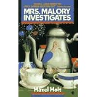 Mrs. Malory Investigates (Mrs. Malory Mystery ; no. 1): Holt, Hazel ...