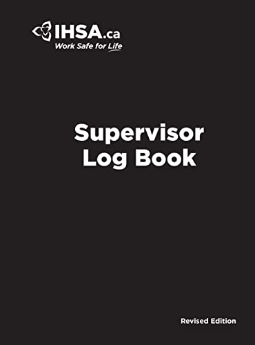 Supervisor Log Book: IHSA: 9781894761185: Amazon.com: Books