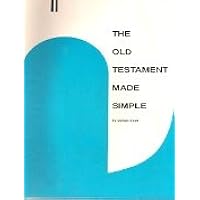 Old Testament Made Simple: Melton Short: 9780964309609: Amazon.com: Books