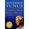 Creating a World Without Poverty: Social Business and the Future of ...