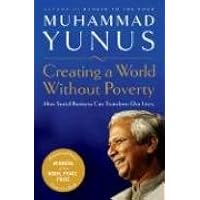 Creating a World Without Poverty: Social Business and the Future of ...