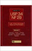U.S. Pharmacopeia National Formulary 2011: USP 34 NF 29 (United States ...