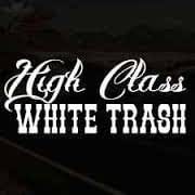 Amazon.com: HIGH CLASS WHITE TRASH VINYL STICKER : Automotive