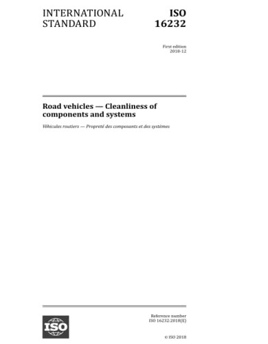 ISO 16232:2018, First Edition: Road vehicles - Cleanliness of ...