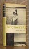 Away from it all: Dorothy Boone Kidney: 9780498068270: Amazon.com: Books