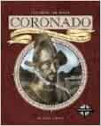 Coronado: Francisco Vazquez de Coronado Explores the Southwest ...