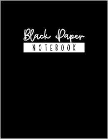 BLACK PAPER Notebook Lined - College Ruled 8.5 x 11: A Large Black ...