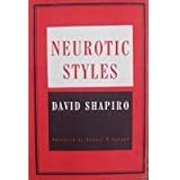 Neurotic Styles (The Austen Riggs Center Monograph Series, No. 5 ...
