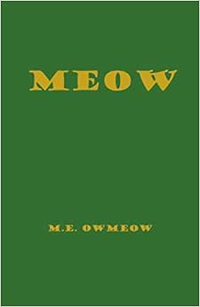 Meow: Owmeow, M E: Amazon.com.au: Books