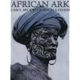 African Ark: People and Ancient Cultures of Ethiopia and the Horn of ...