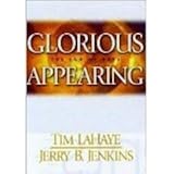 Glorious Appearing: The End of Days (Left Behind #12): Tim F. LaHaye ...