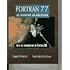 Fortran 77 for Engineers and Scientists: Larry Nyhoff, Sanford Leestma: 9780023886553: Amazon ...