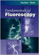 Fundamentals of Fluoroscopy (Fundamentals of Radiology): 9780721694078 ...