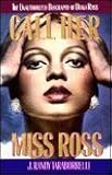 Call Her Miss Ross: The Unauthorized Biography of Diana Ross: J. Randy ...
