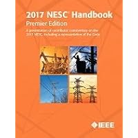 2017 National Electrical Safety code (NESC) Handbook, Premier Edition ...