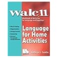 WALC 11: Language for Home Activites: Workbook of Activites for ...