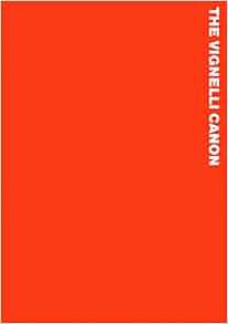 The Vignelli Canon: Massimo Vignelli: 9783037782255: Amazon.com: Books