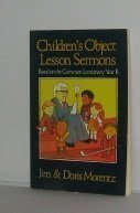 Children's Object Lesson Sermons Based... book by Jim Morentz