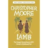 Lamb: The Gospel According to Biff, Christ's Childhood Pal: Moore ...