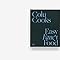 Colu Cooks: Easy Fancy Food: Henry, Colu: 9781419747809: Amazon.com: Books