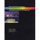 IESNA Lighting Handbook: America, Illuminating Engineering Society of ...