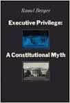 Amazon.com: Executive Privilege: A Constitutional Myth (Studies in ...
