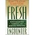 Fresh Encounter - Member Book, Revised: Experiencing God's Power for ...
