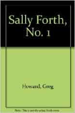 Sally Forth: GREG HOWARD: 9780449902608: Amazon.com: Books