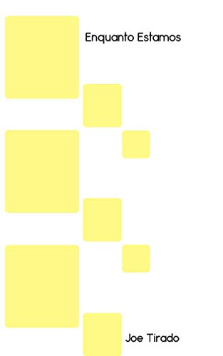 Enquanto Estamos - eBook, Resumo, Ler Online e PDF - por Joe Tirado