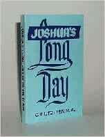 Joshua's Long Day: C. Totten: 9780685088081: Amazon.com: Books