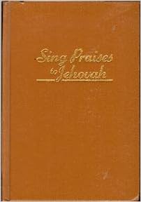 Sing Praises to Jehovah.: watchtower staff: Amazon.com: Books