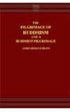 The Pilgrimage of Buddhism and a... book by James Bissett Pratt