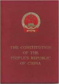 The Constitution of the People's Republic of China: The Fourth National ...