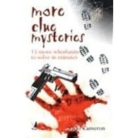 Clue Mysteries: 15 Whodunits To Solve In Minutes: Cameron, Vicki ...
