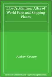 Buy Lloyd's Maritime Atlas of World Ports and Shipping Places Book ...