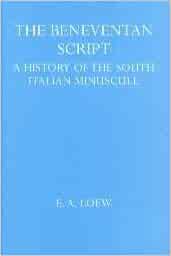 Beneventan Script (Oxford University Press Academic Monograph Reprints ...
