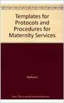 Templates for Protocols and Procedures for Maternity Services: Awhonn ...