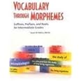 Amazon.com: Vocabulary Through Morphemes: Suffixes, Prefixes, And Roots ...
